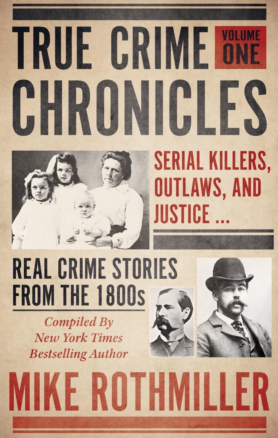 TRUE CRIME CHRONICLES: Volume Two Is Out! Classic Journalism With ...